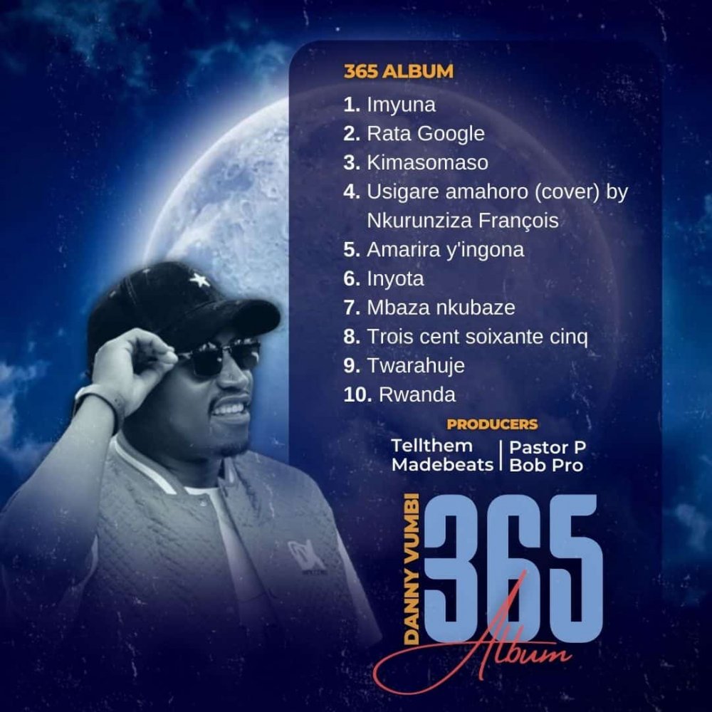 Danny Vumbi agiye kumurika ‘album’ yise 365 ivuga ku minsi amaze ...